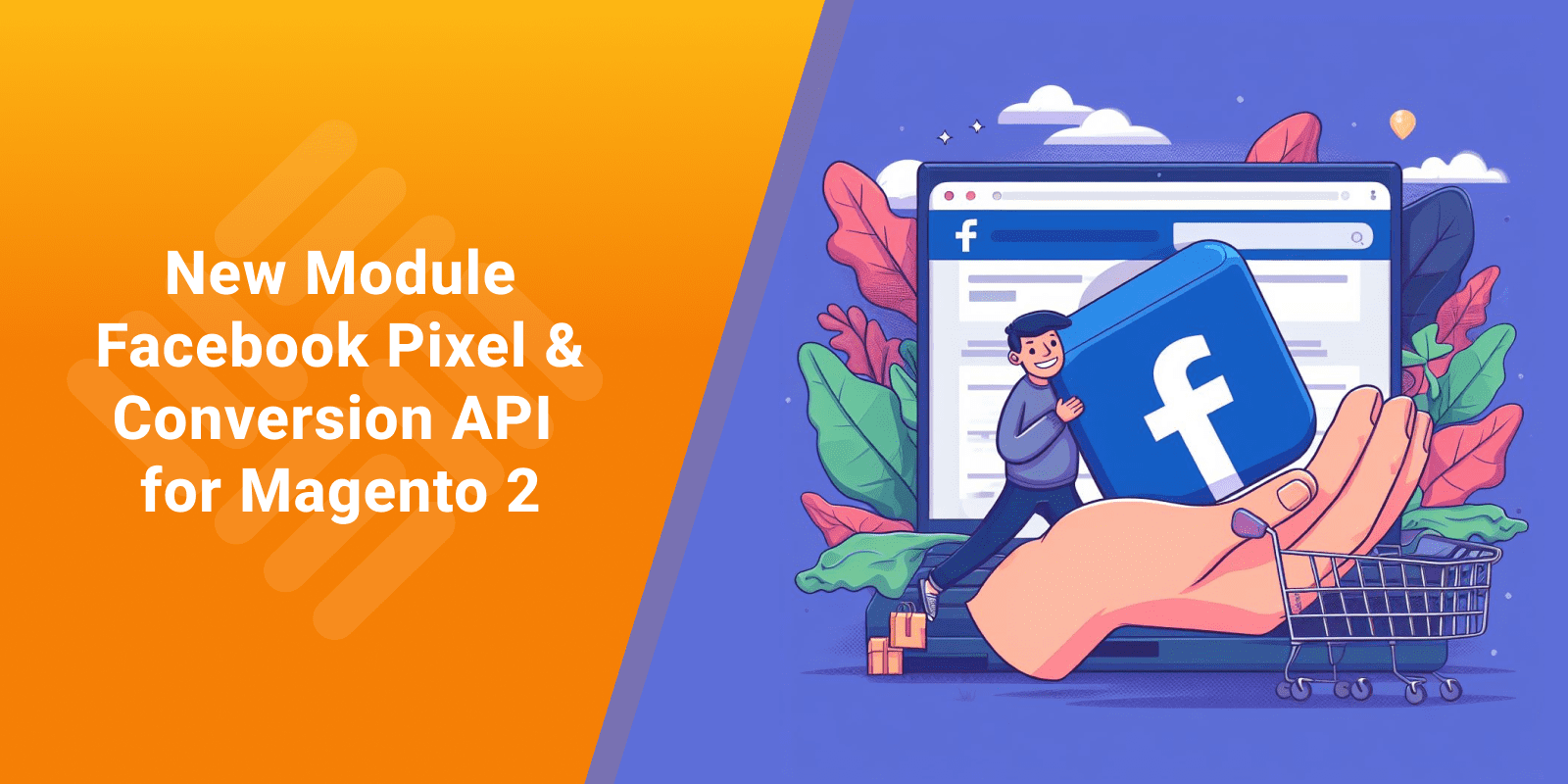 Meet the new Mirasvit Facebook Pixel & Conversion API module for Magento 2